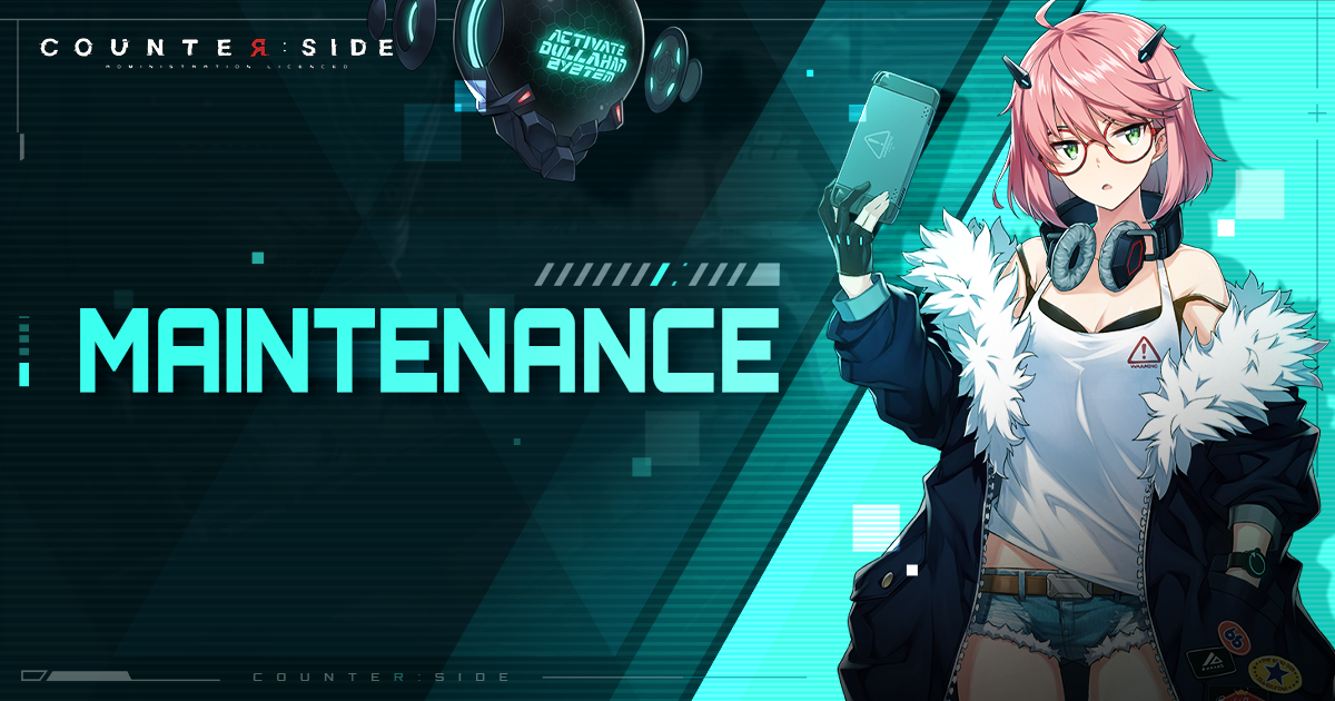 [21st of July] Scheduled Maintenance Notice (Completed) – COUNTERSIDE ...